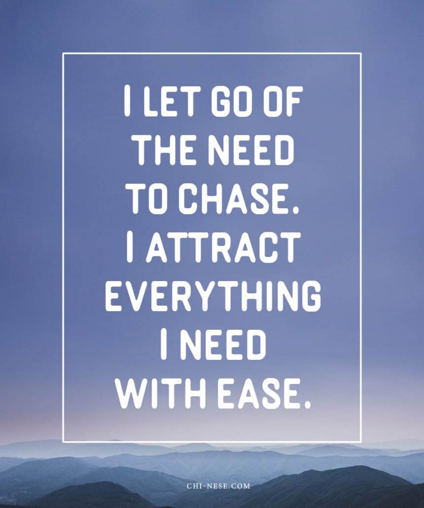 "I Don't Chase, I Attract" Affirmations (With Video, Images & Wallpapers)