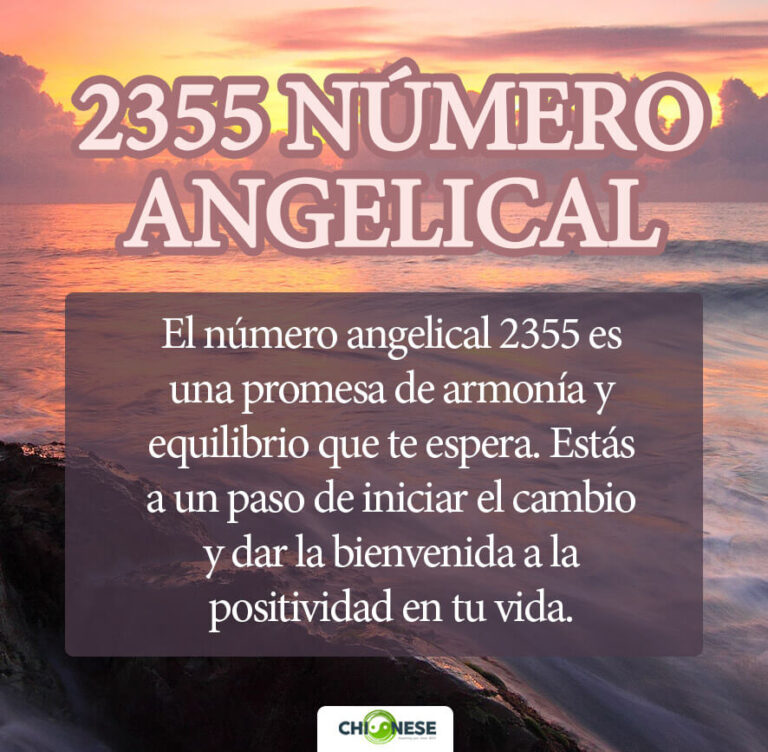 Número angelical 2355 y su significado espiritual (dinero, amor, llama gemela)