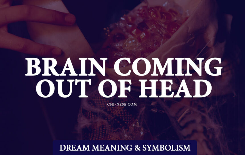 Dream About Brain Coming Out of Head: Spiritual Meaning