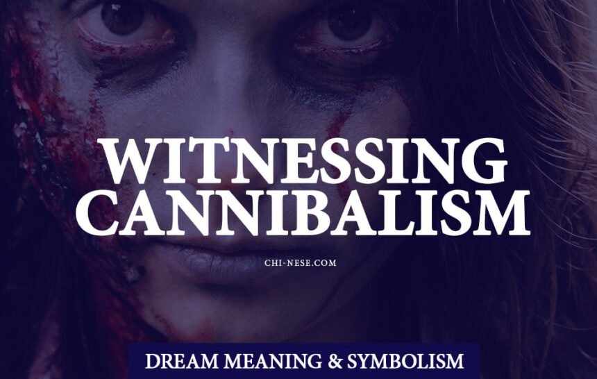 Dream About Cannibalism: Spiritual Meaning & Symbolism