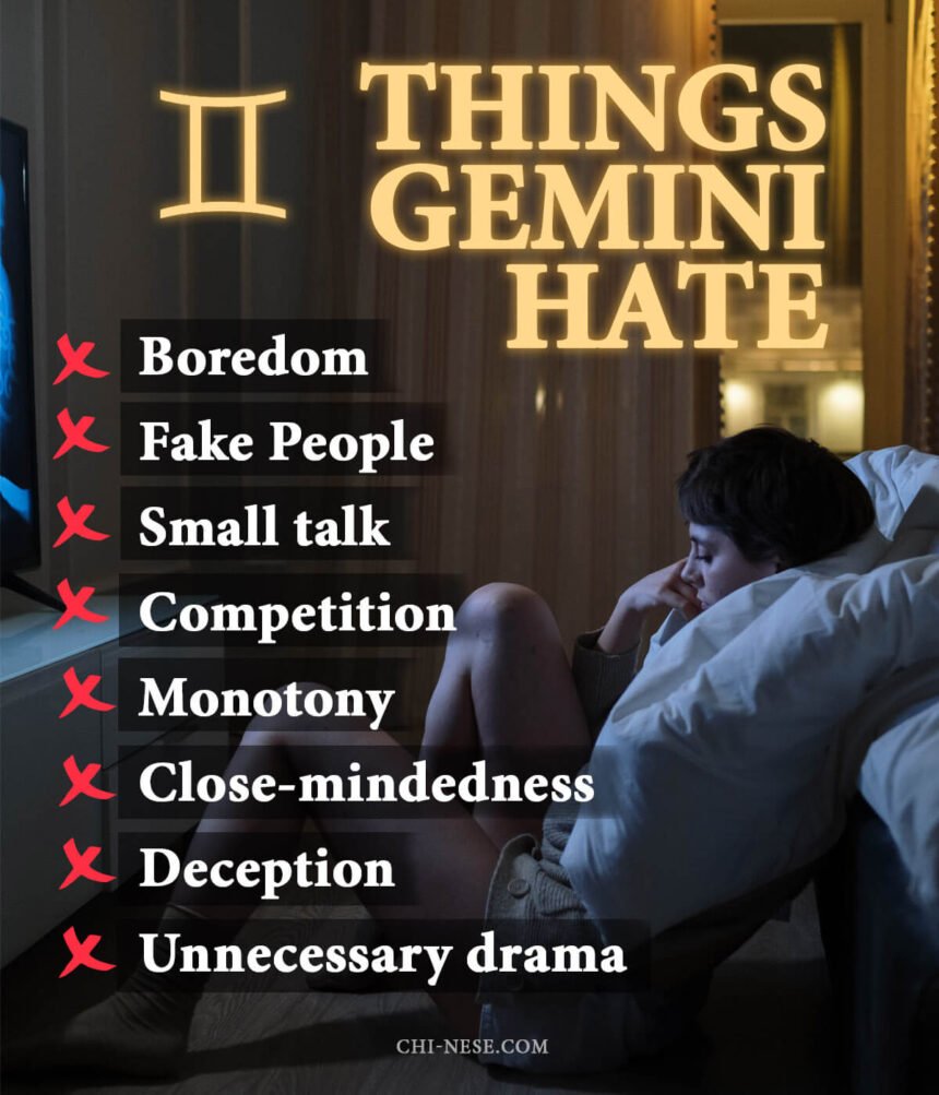 10 Things Geminis Hate and Absolutely Won’t Put Up With