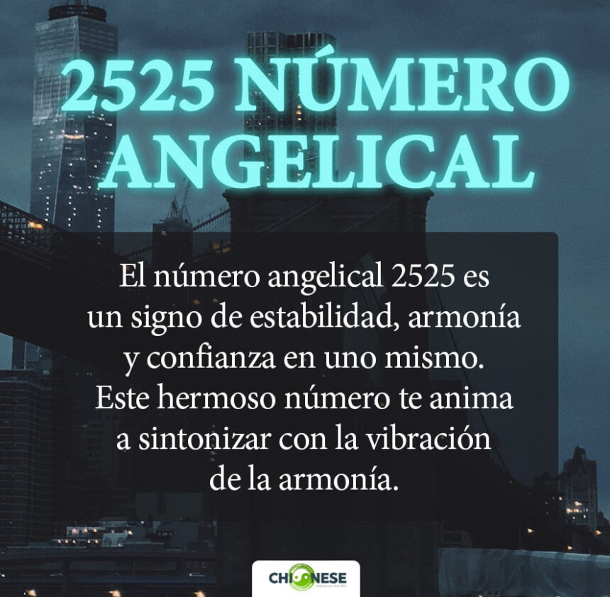 El número angelical 2525: Significado espiritual (amor, dinero, llama ...